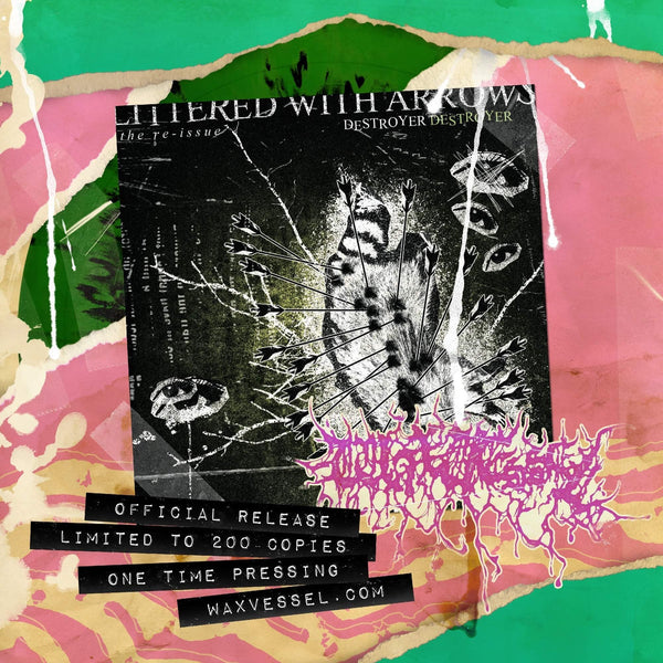 Destroyer Destroyer - Littered With Arrows - Wax Vessel